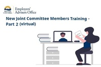 New Joint Committee Members Training - Part 2 (virtual) | Employer's ...