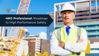 HRO Professional: Roadmap to High Performance Safety | HRO Training