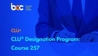 CLU® Designation Program Course 257 (Recorded Webinars) | Sun Life